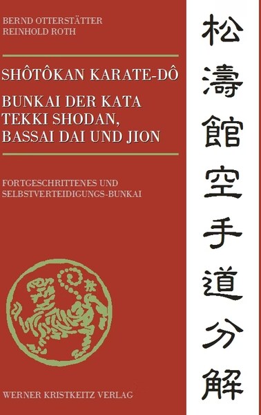 Shôtôkan Karate-dô Bunkai der Kata Tekki Shodan, Bassai Dai und Jion ...