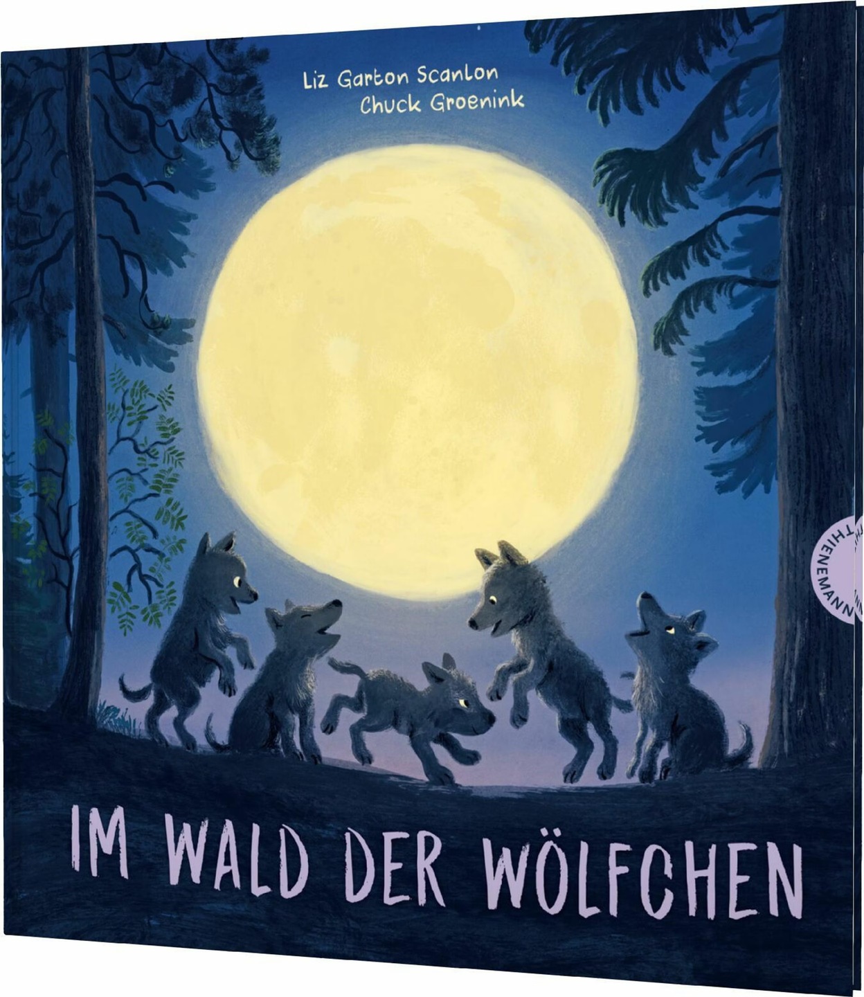 Scanlon:Im Wald der Wölfchen (Deutsch, Liz Garton Scanlon, Maria Höck ...
